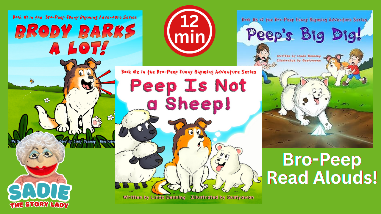 Bro-Peep Series: Three Stories in One! – Sadie, the Story Lady